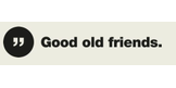 Good old Friends